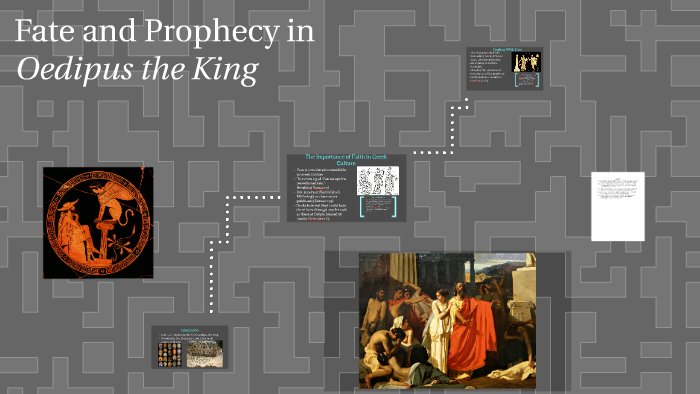 Fate and Prophecy in Oedipus the King by Jordan Purser on Prezi