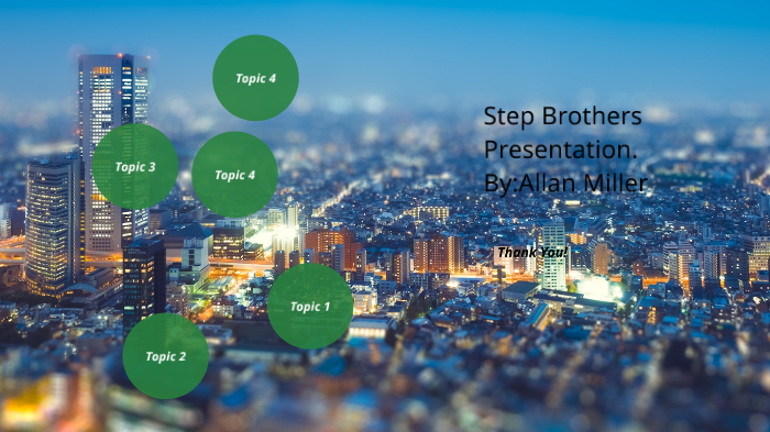 Step Brothers Presentation. by allan miller on Prezi