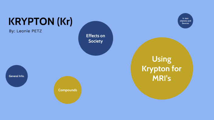 Krypton Project by Leonie Petz on Prezi
