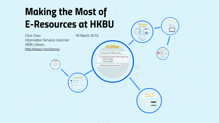 Making the most of E-Resources at HKBU by Chris Chan on Prezi