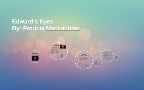 Edward's Eyes by Tabatha Smith on Prezi