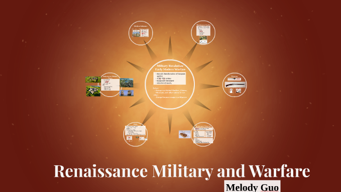 Renaissance Military and Warfare by M G on Prezi