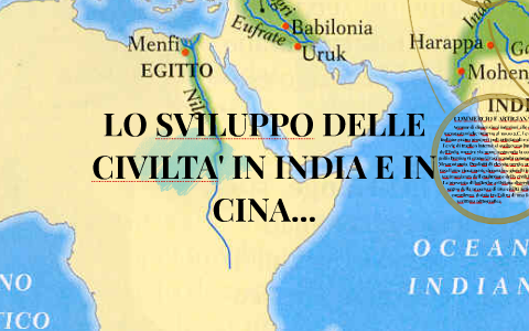 LO SVILUPPO DELLE CIVILTà IN INDIA E IN CINA... by giulia fallini on Prezi