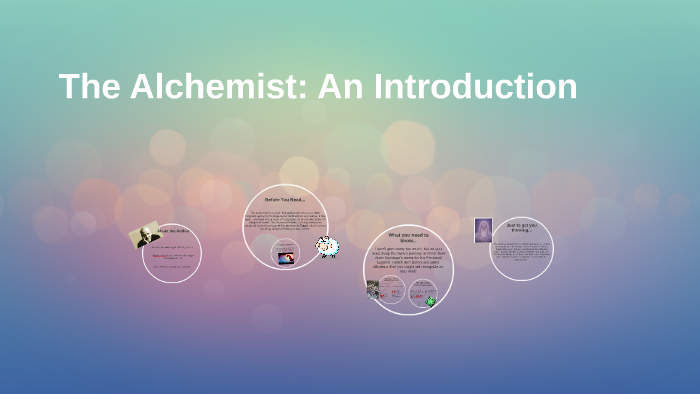 The Alchemist: An Introduction by Cameron Covolo on Prezi