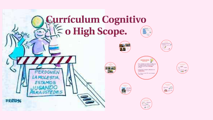 Curriculo Cognitivo o High Scope. by alejandra bustamante on Prezi