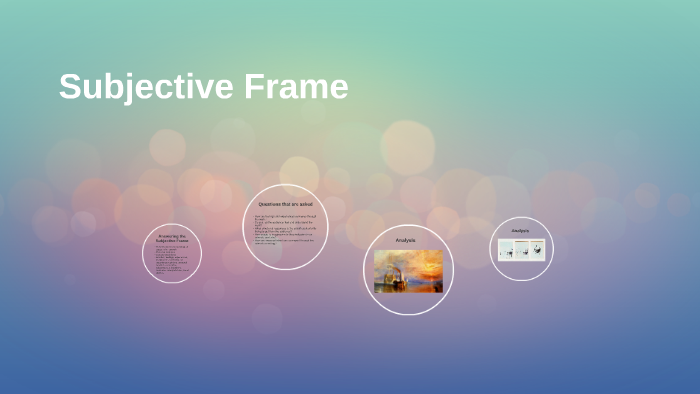 Subjective Frame by Adam You on Prezi