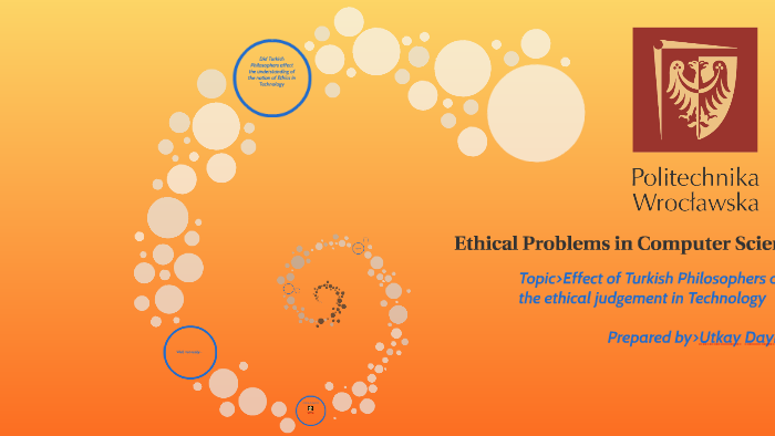 Ethical Problems in Computer Science by Utkay Daymaz on Prezi
