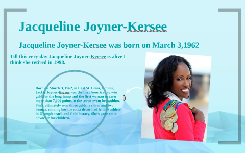 Jacqueline Joyner-Kersee by elise rhodes on Prezi