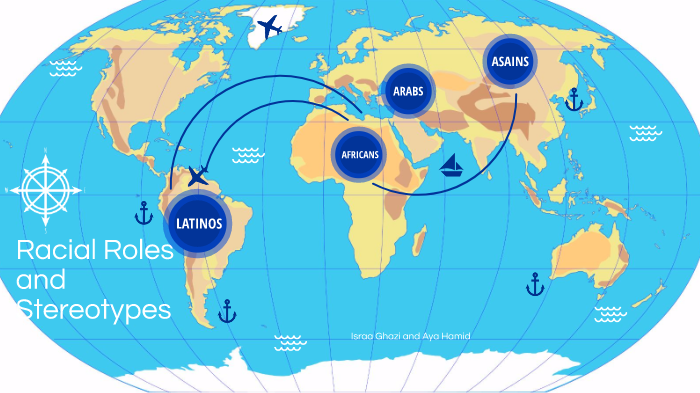Racial Roles and Stereotypes by Israa Ghazi on Prezi