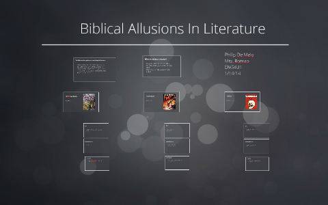 Biblical Allusions In Literature by Philip DeMelo on Prezi