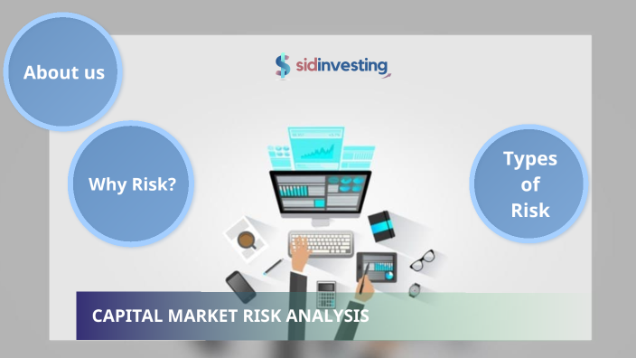 Capital Market Risk Analysis by sidinvesting on Prezi