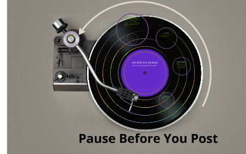 Pause Before You Post by Shale Ponting on Prezi
