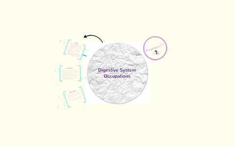 Digestive system occupations by Julie Bowen on Prezi