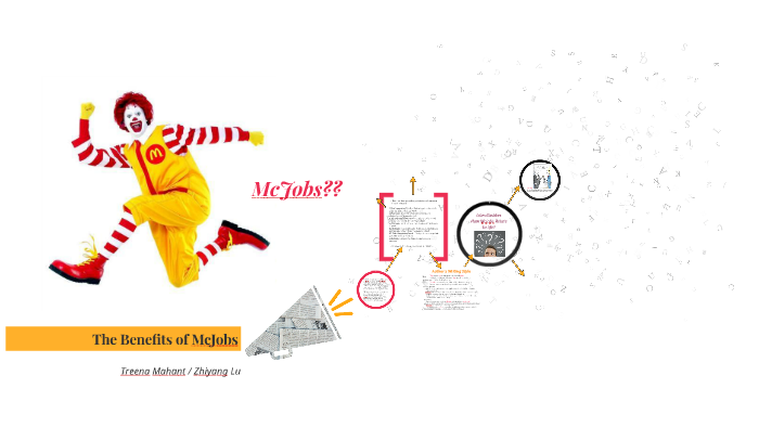 The Benefits of McJobs by zhiyang lu on Prezi