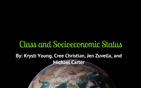 Class and Socioeconomic Status by Cree Christian on Prezi