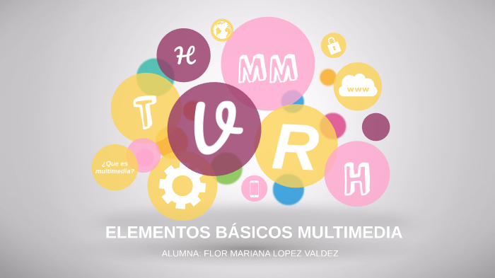Elementos Básicos de Multimedia by Flor Mariana Lpz on Prezi