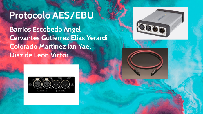 Protocolo AES/EBU by NotYoungLuisMi on Prezi