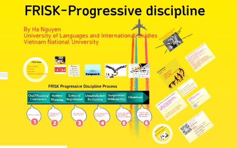FRISK Progressive discipline- Human Resource by Ha Nguyen on Prezi