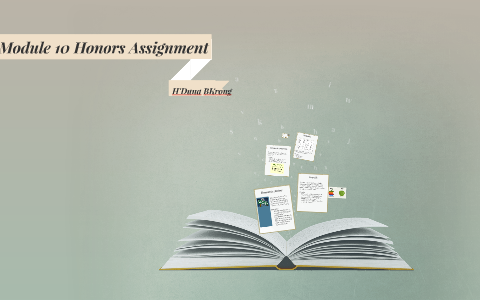 Module 10 Honors Assignment by juna bkrong on Prezi