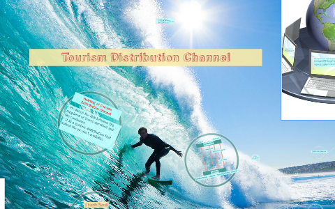 Tourism Distribution Channel by Ronald Villanueva on Prezi
