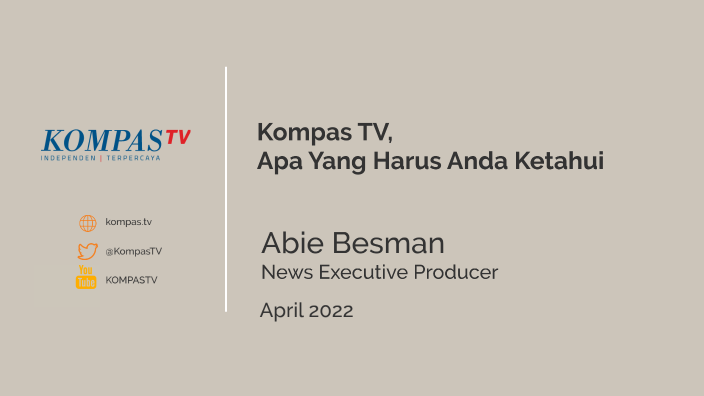 Kompas TV (ABI) by Abie Besman on Prezi