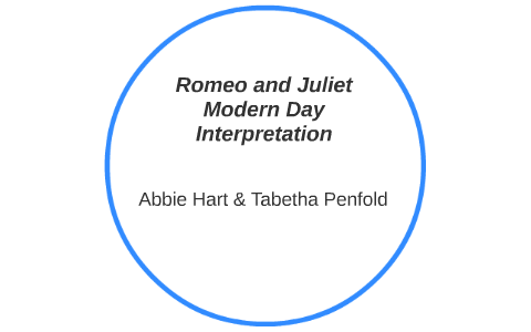 Romeo and Juliet Modern Day Interpretation by Abbie Hart