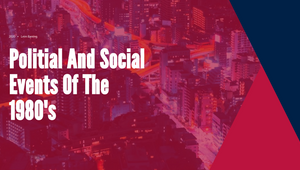 Political and Social Events of the 1980's by leim banting on Prezi Design