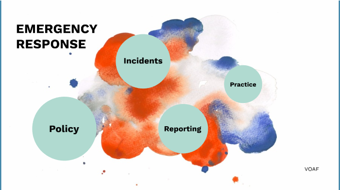 Incident Reporting-Emergency Response by L Howey on Prezi