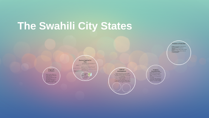 Swahili City States by Katie Abbott on Prezi