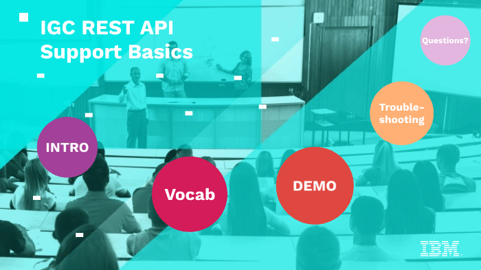 IGC REST API Support Basics by Grant Hooks on Prezi