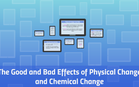 The Good and Bad Effects of Physical Change by Maita Karmela Susarno on ...