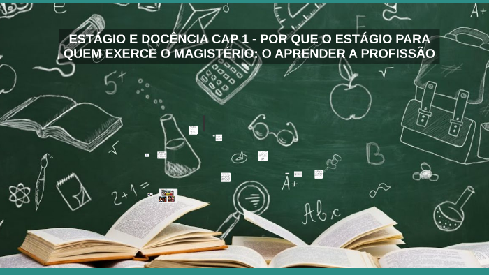 ESTÁGIO E DOCÊNCIA CAP 1 - POR QUE O ESTÁGIO PARA QUEM EXERC by Ellen ...