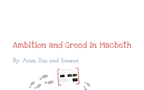 Macbeth: Ambition and Greed by Simeon Stakic on Prezi