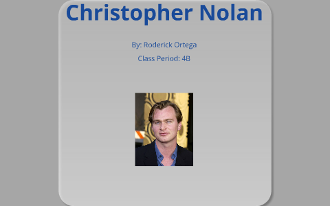 Christopher Nolan by roderick ortega on Prezi