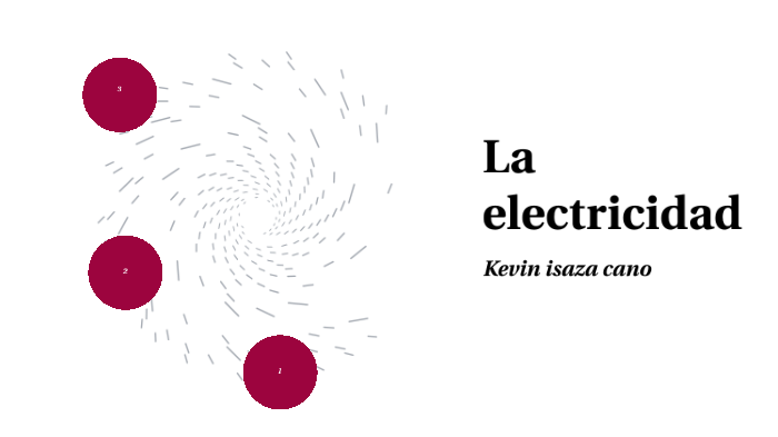 la electricidad by kevin isaza cano on Prezi