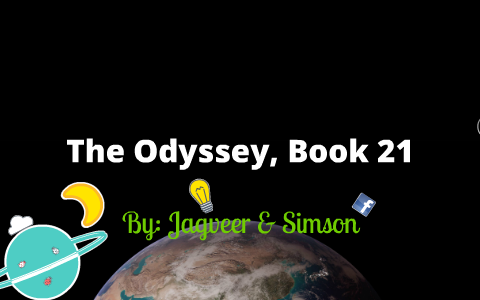 The Odyssey, Book 21 by Jagveer Singh on Prezi