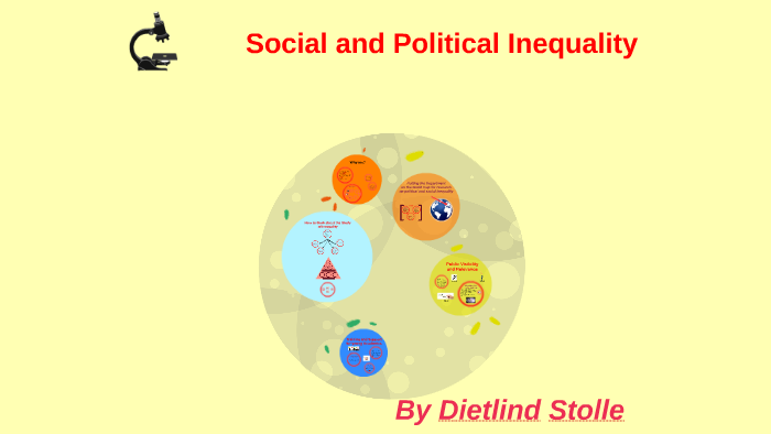 Social and Political Inequality by Dietlind Stolle on Prezi