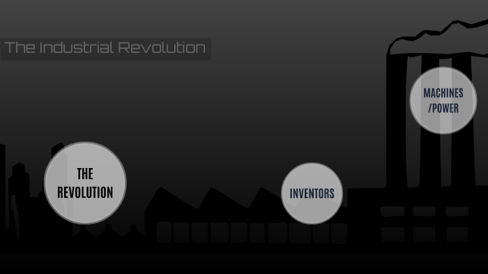 Industrial Revolution by Jack Bisson on Prezi