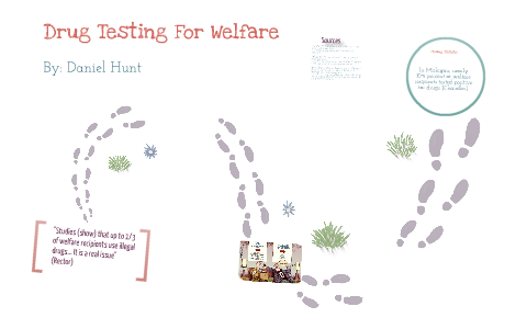 Drug Testing for Welfare Presentation Aid by Daniel Hunt on Prezi