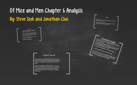 Of Mice and Men Chapter 6 Analysis by Jonathan Choi on Prezi