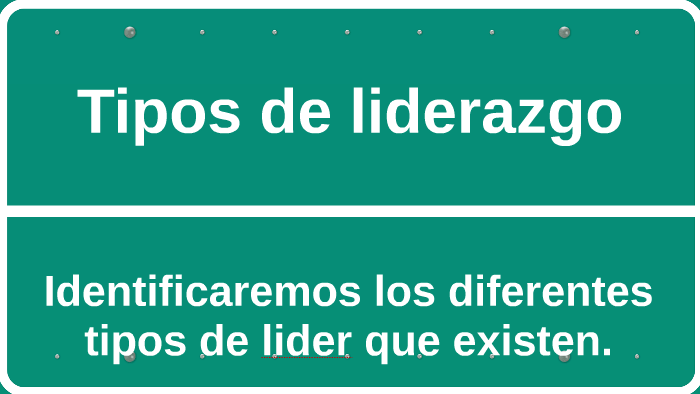 Tipos de liderazgo by carlos choto