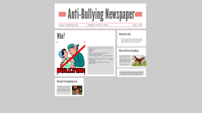 Anti-bullying newspaper by jasper Brodhead on Prezi