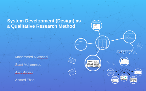 System Development (Design) as a Qualitative Research Method by Sami ...