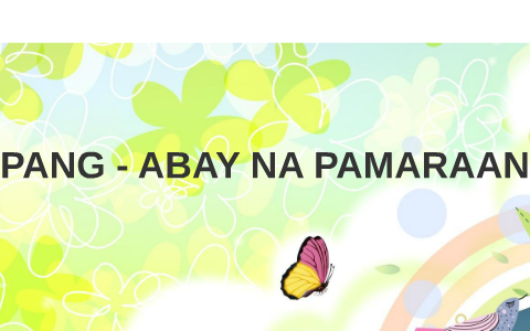 pang-abay na pamaraan by kathleen balajadia on Prezi