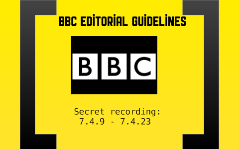 BBC Editorial Guidelines by lauren sharkey on Prezi