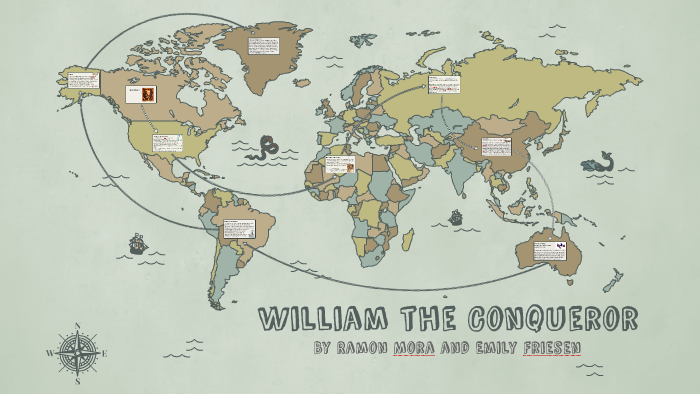 William the Conqueror by Emily Friesen on Prezi