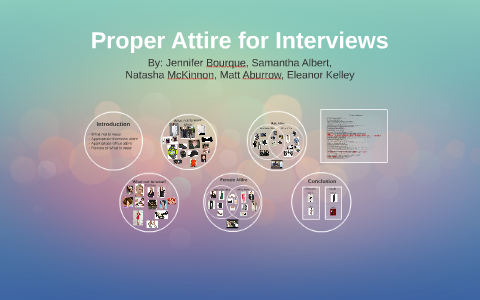 Proper Attire for Interviews by Jennifer Bourque