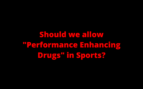 Performance-Enhancing Drugs by Josh Spontak on Prezi