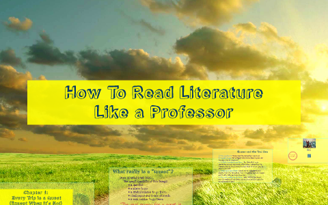 How To Read Literature Like a Professor: Chapter 1 by on Prezi