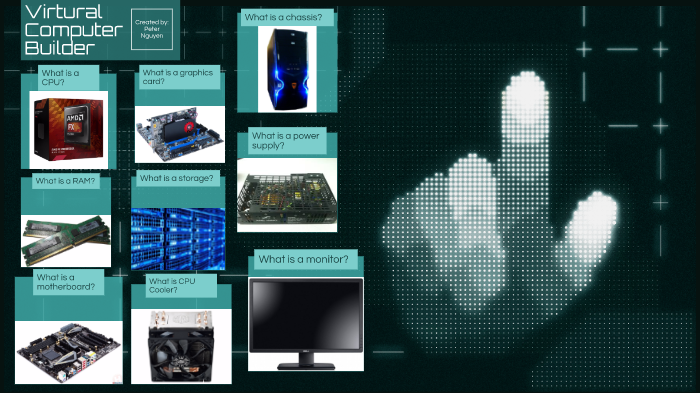 Virtual Computer builder by Peter Nguyen on Prezi